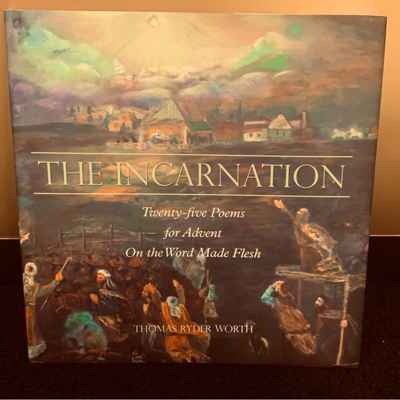 Other | Nwt The Incarnation Thomas Ryder Worth Amazing Poetry With Art ...
